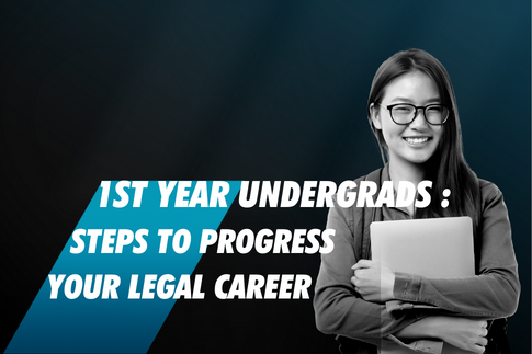 1st year undergraduates: Steps you can take to progress your legal career