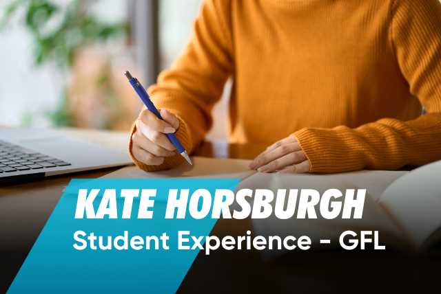 Kate Horsburgh │ Student Experiences